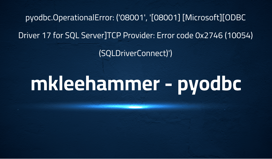 Pyodbc OperationalError 08001 08001 Microsoft ODBC Driver 17 For SQL Server TCP 